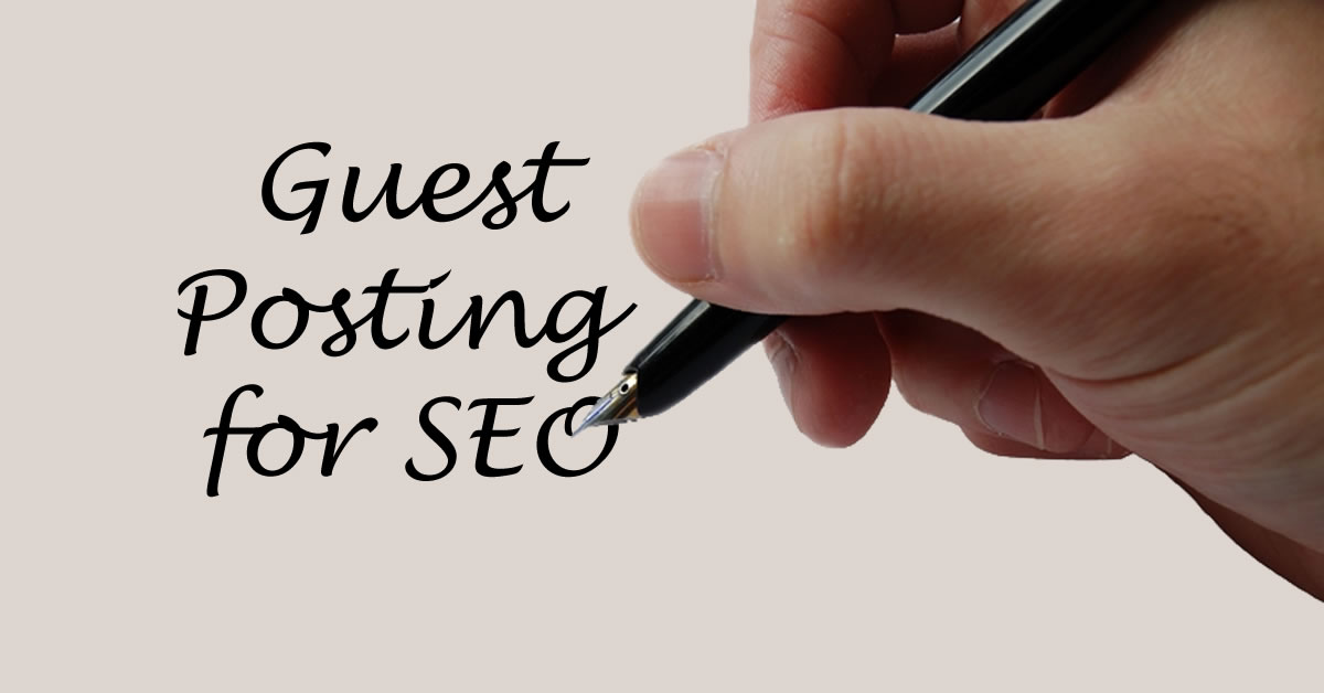 Guest Post The Ultimate Guide To Guest Posting Seo